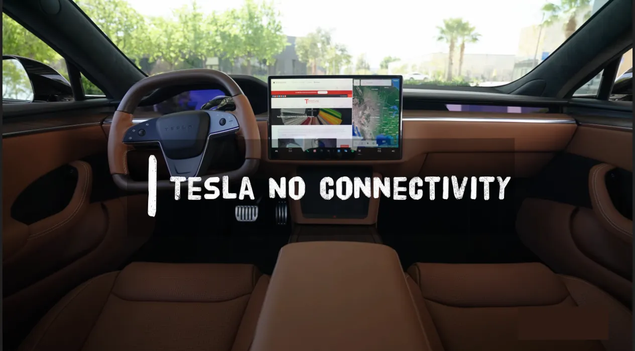 Tesla No Connectivity: Why it Happens and What to Do? - Ev Seekers